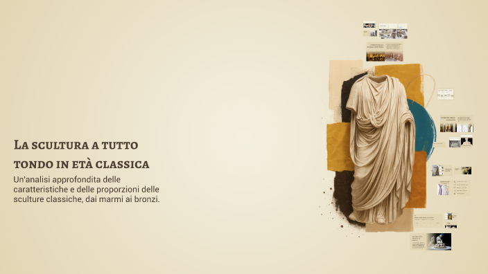 La scultura a tutto tondo in età classica by Aniello Laurito on Prezi