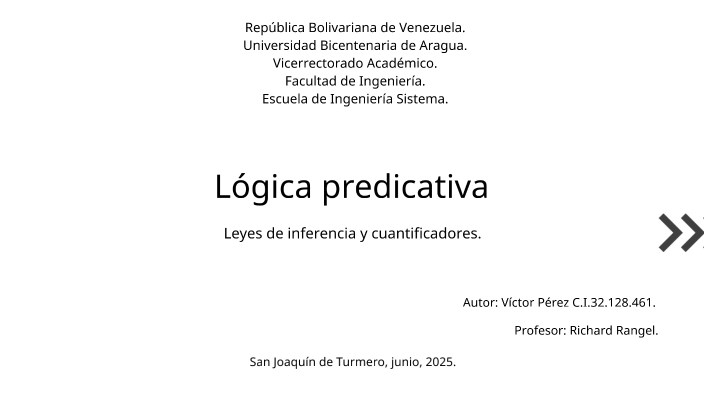 Logica Predicativa by victor perez on Prezi