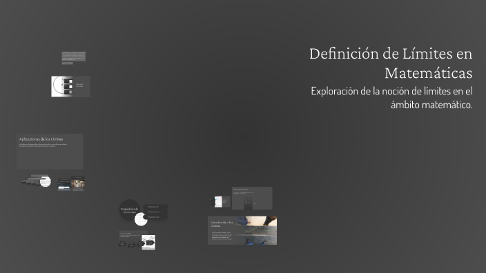 Definición de Límites en Matemáticas by Miguel on Prezi