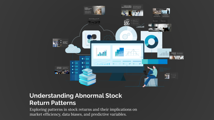 Understanding Abnormal Stock Return Patterns by Nandini Prakash on Prezi
