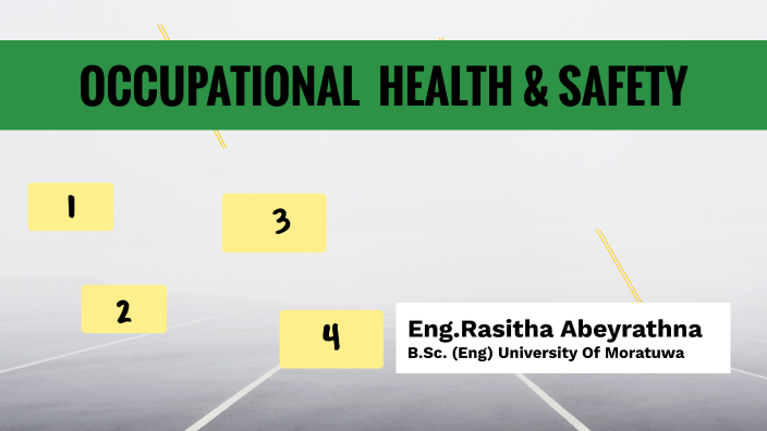 Occupational Health & Safety by rasitha abeyrathna on Prezi