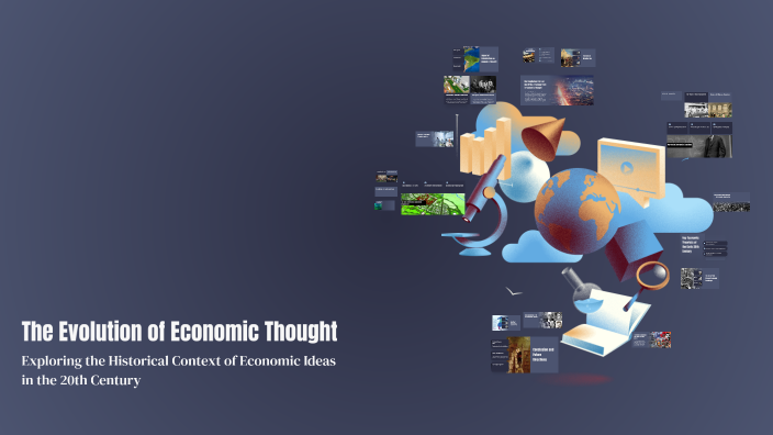 The Evolution of Economic Thought by V . Poojith Gowda on Prezi