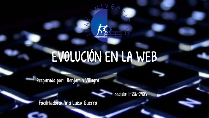 EVOLUCIÓN EN LA WEB by Benjamín Villagra on Prezi
