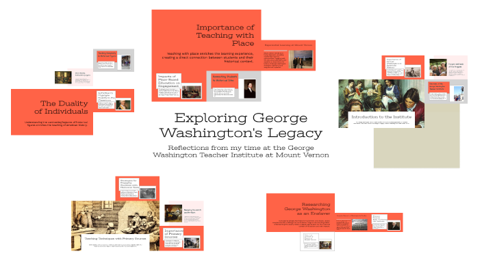 Exploring George Washington's Legacy by on Prezi