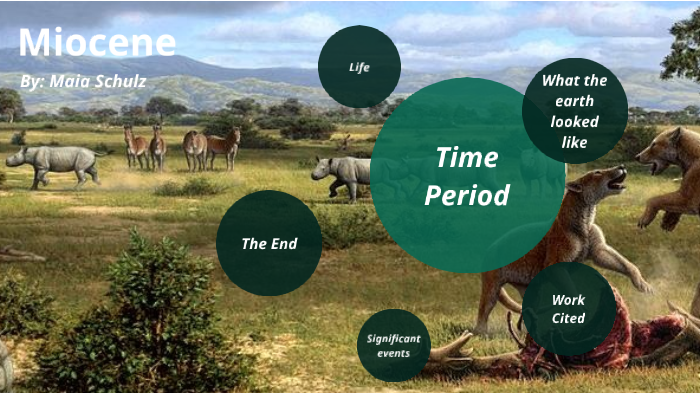 Maia Schulz-Miocene by Maia Schulz on Prezi