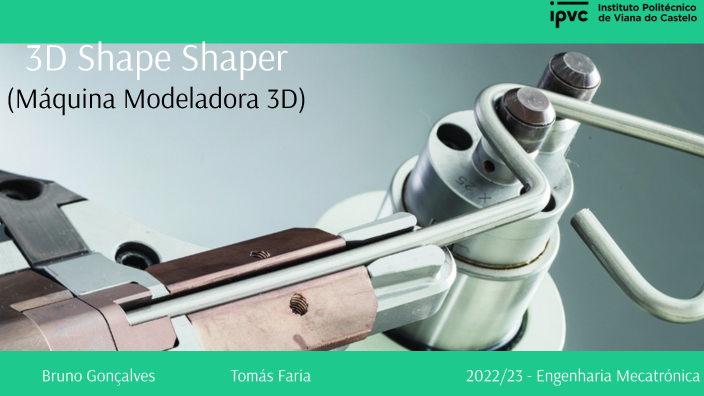 3D Shape Shaper (maquina modeladora 3d) by Bruno Gonçalves on Prezi