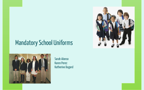 Mandatory School Uniforms by Sarah Alonso