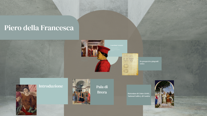 Piero della Francesca by mattia bandini on Prezi