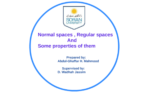 Normal spaces , Regular spaces by on Prezi
