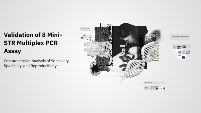Validation of 8 Mini-STR Multiplex PCR Assay by Chaudhari Roshni on Prezi