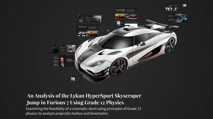 An Analysis of the Lykan HyperSport Skyscraper Jump in Furious 7 Using ...