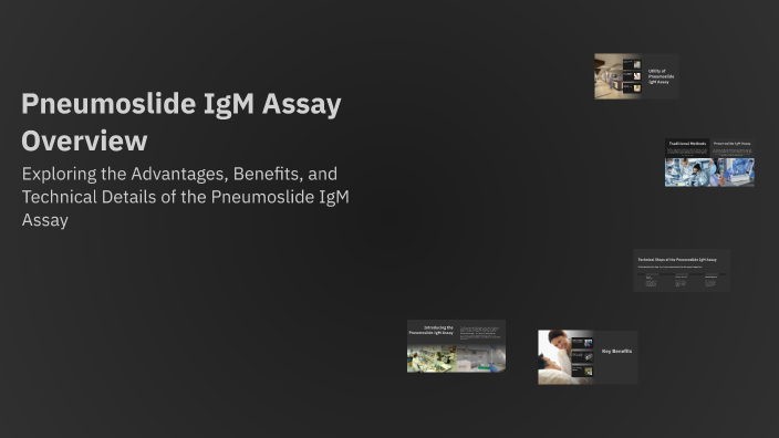Pneumoslide IgM Assay Overview by Harshvardhan Upadhyay on Prezi