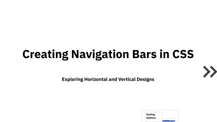 Creating Navigation Bars in CSS by Allam Chandu on Prezi