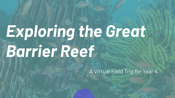 Exploring the Great Barrier Reef by Chloe R on Prezi
