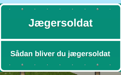 jægersoldat af casper eriksen by casper Eriksen on Prezi