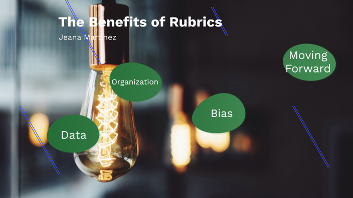 The Benefits of Rubrics by Jeana Martinez on Prezi