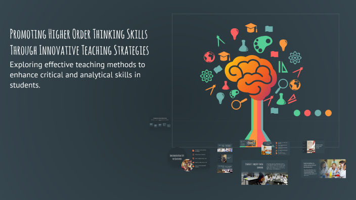 Promoting Higher Order Thinking Skills Through Innovative Teaching ...