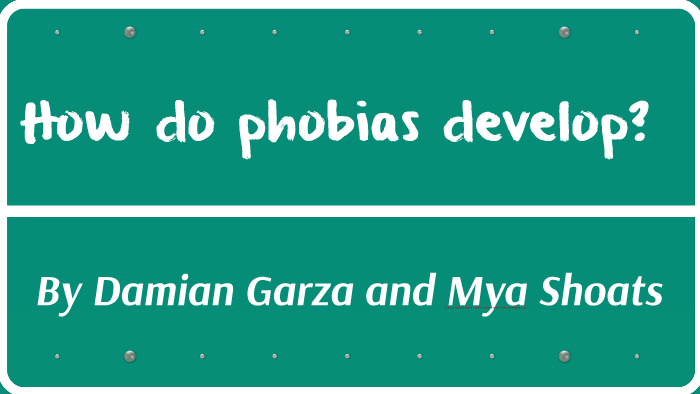 How do phobias develop? by on Prezi