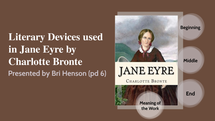 Jane Eyre Literary Devices by Brianna Henson on Prezi