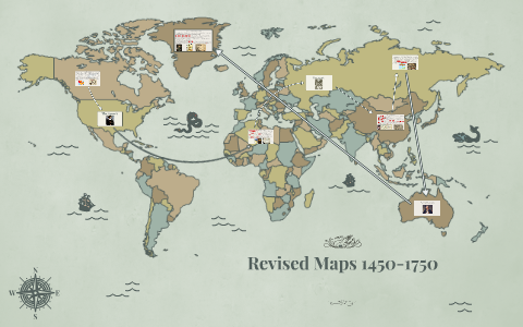 Revised Maps 1450-1750 by Nic Mit on Prezi