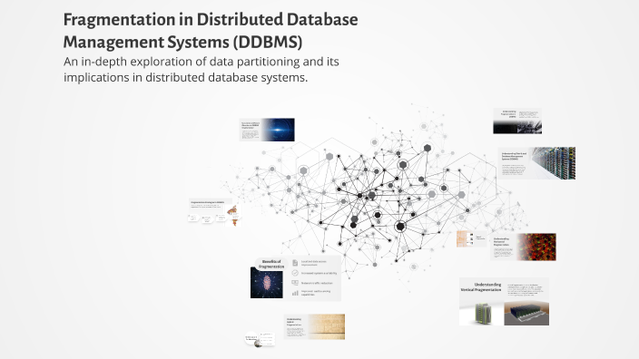 Fragmentation in Distributed Database Management Systems (DDBMS) by ...