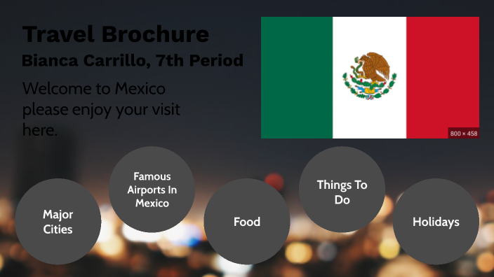 Travel Brochure by Bianca Carrillo on Prezi