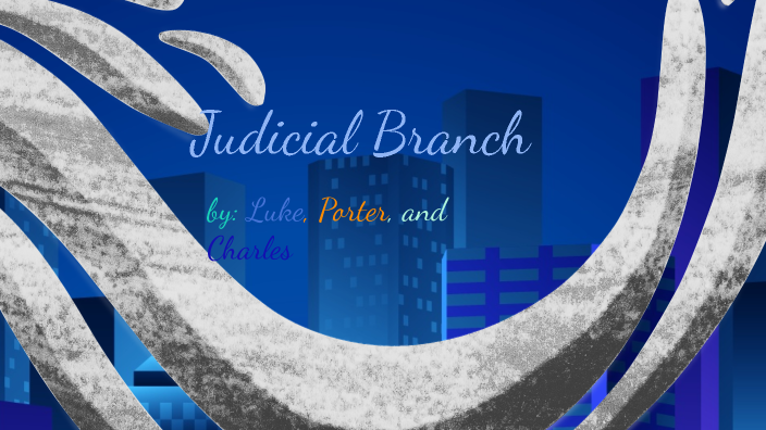 Branches of Government by Luke Colavito _ Student - RootES on Prezi