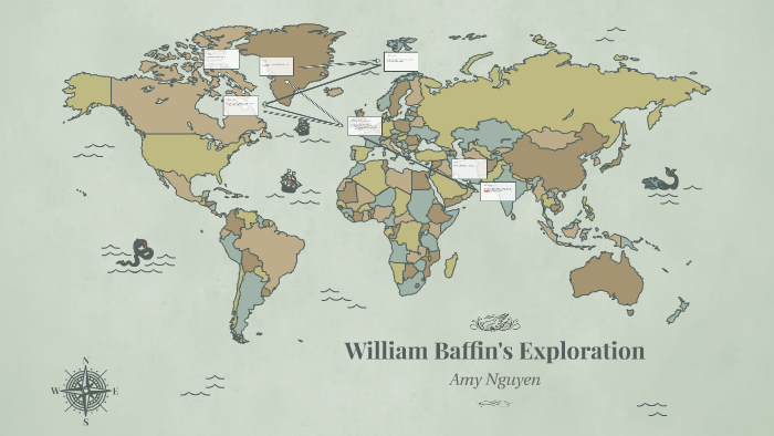 William Baffin's Exploration by Amy Nguyen on Prezi