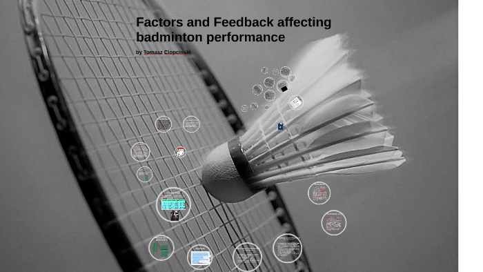 Factors and Feedback affecting badminton performance by Tomasz ...