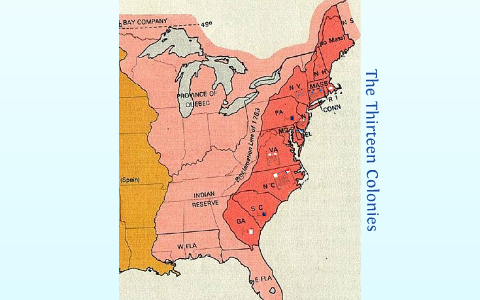 The Thirteen Colonies by Rena I on Prezi