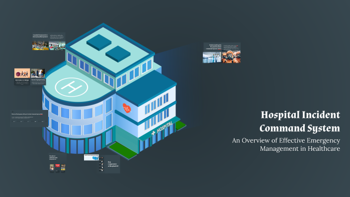 Hospital Incident Command System by Ebbin Spellman on Prezi