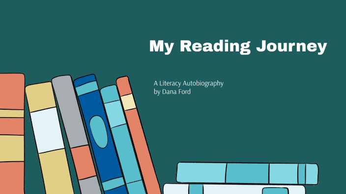 My Reading Journey by Dana Ford on Prezi