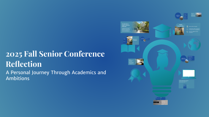 2025 Fall Senior Conference Reflection by James Barnhill on Prezi