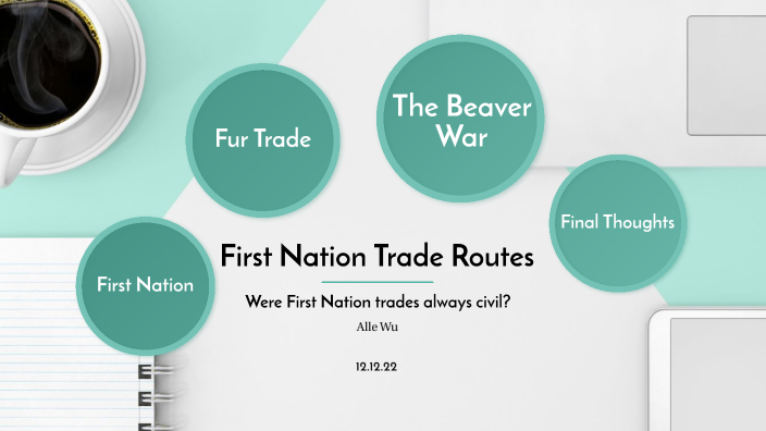 First nation trade routes :) by alle w on Prezi