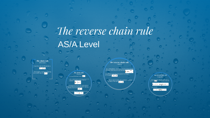 The reverse chain rule by Mathematics Teacher on Prezi