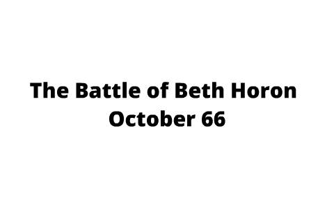 The Battle of Beth Horon by Andy Pratt on Prezi