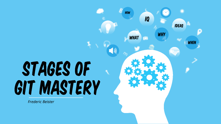 The stages of GIT mastery by Frederic Beister on Prezi