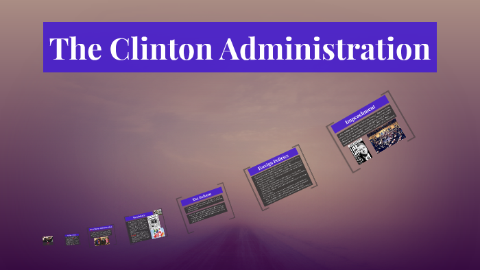The Clinton Administration by Gary Jia on Prezi