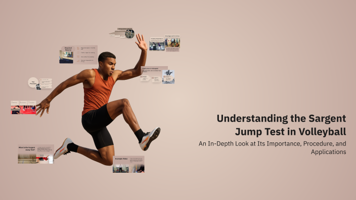 Understanding the Sargent Jump Test in Volleyball by Lyna Kaid on Prezi