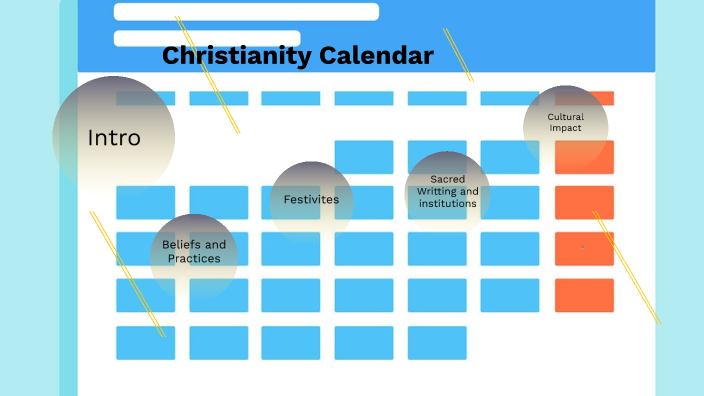 Christianity Calendar by Sneha Birk - Mount Royal PS (1485) on Prezi
