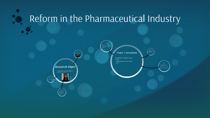 Reform in the Pharmaceutical Industry by Brian Reynolds on Prezi