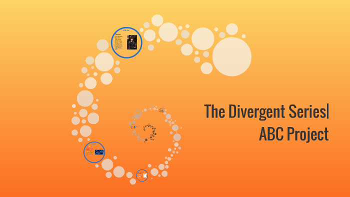 The Divergent Series| ABC Project by Hammad Izhar on Prezi