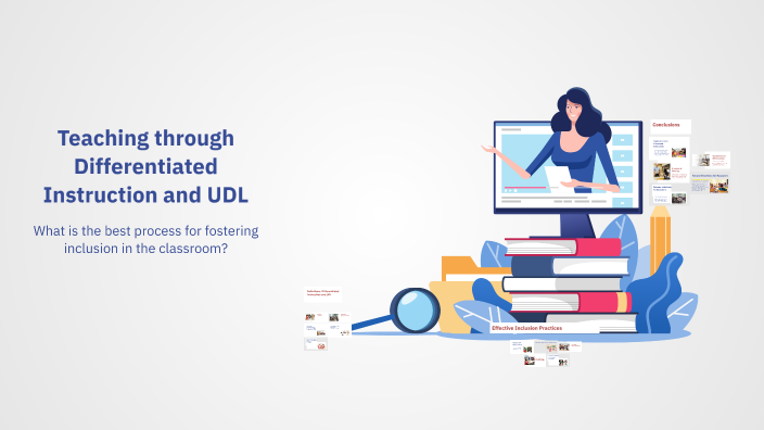 Inclusion through Differentiated Instruction and UDL by Lydia Funk on Prezi