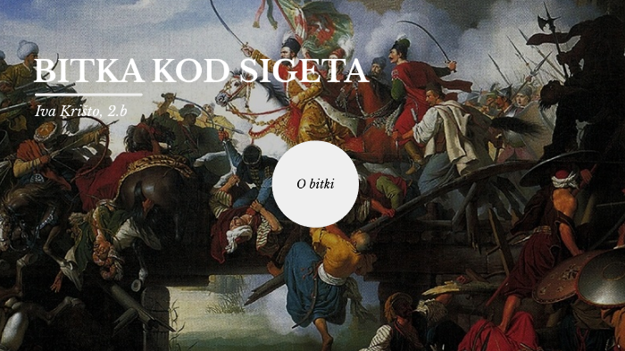 Bitka kod Sigeta by iva k on Prezi