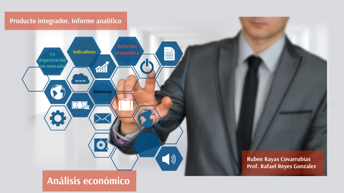 Producto integrador. Informe analítico by Ruben Rayas Covarrubias on Prezi