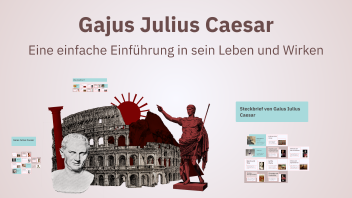 Gajus Julius Caesar by Anesa Hamzi on Prezi