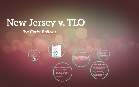 New Jersey v. TLO (1985) by Carly Boileau on Prezi