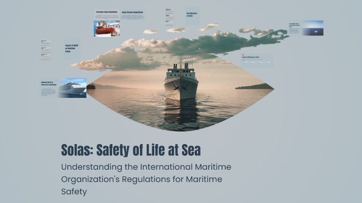 Solas: Safety of Life at Sea by Michel Johnny on Prezi