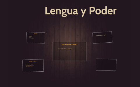Lenguaje y Poder by julia raquel Mokuy Eyene on Prezi