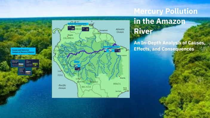 Mercury Pollution in the Amazon River by Tiago Arias on Prezi